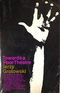 Towards a Poor Theatre book by Jerzy Grotowski
