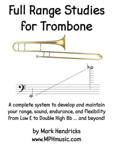 Amazon Full Range Studies For Trombone A Complete System To