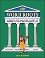 Amazon.com: Word Roots: Learning the Building Blocks of Better Spelling ...