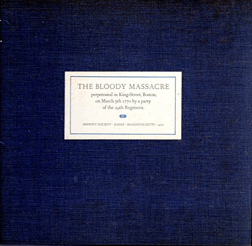 The Bloody Massacre; perpetrated in King-Street, Boston, on March 5th ...