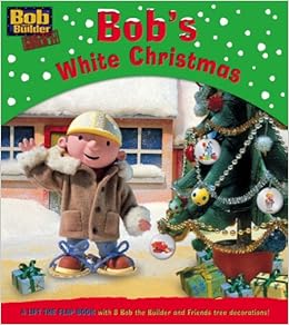 Bob's White Christmas (Bob the Builder Project: Build it): Amazon.co.uk ...
