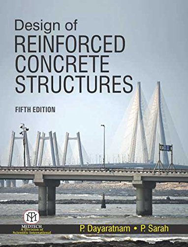 Design Of Reinforced Concrete Structure: P Dayaratnam, P Sarah ...