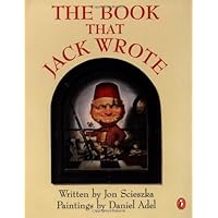 The Book that Jack Wrote: Scieszka, Jon, Adel, Dan: 9780140553857 ...