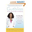 Gutbliss: A 10-Day Plan to Ban Bloat, Flush Toxins, and Dump Your ...