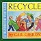 Recycle!: A Handbook for Kids: Gibbons, Gail: 9780316309431: Amazon.com ...