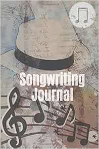Song Writing Journal - Blank Pages with Lined & Staff Paper Notebook ...