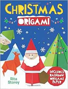 Christmas Origami: A Step-by-Step Guide to Making Wonderful Paper ...