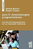 Java: Anwendungen programmieren. Von der GUI-Programmierung bis zur ...