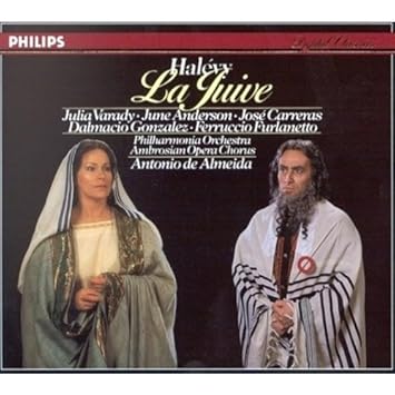Halévy: La Juive - Julia Varady, June Anderson, José Carreras, Dalmacio ...