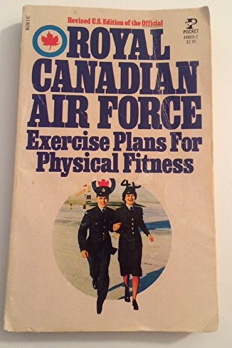 Royal Canadian Air Force Exercise Plans for Physical Fitness -- 2 Books ...