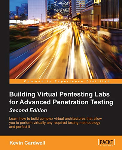 Building Virtual Pentesting Labs for Advanced Penetration Testing ...
