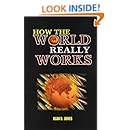 How The World Really Works: Alan B. Jones: 9780964084810: Amazon.com: Books