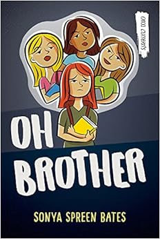 Oh Brother (Orca Currents) : Bates, Sonya Spreen: Amazon.es: Libros