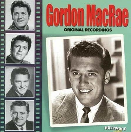 Original Recordings by Gordon Macrae by : Amazon.co.uk: CDs & Vinyl