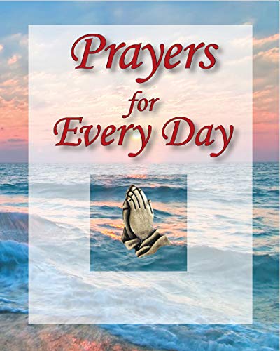 Prayers for Every Day (Deluxe Daily Prayer Books): Publications ...