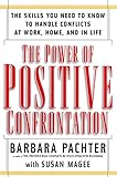 The Power of Positive Confrontation: Pachter, Barbara: 9780738217598 ...
