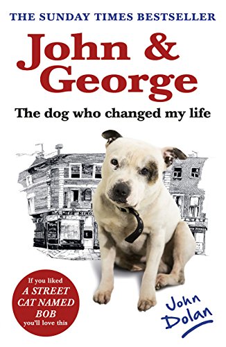 John and George: The Dog Who Changed My Life ePub download - MCS Partners