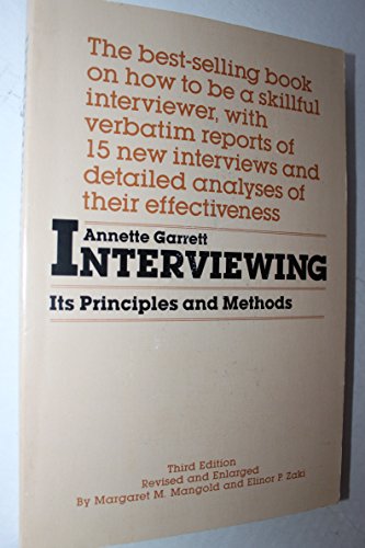 Interviewing: Its Principles and Methods: Garrett, Annette Marie ...