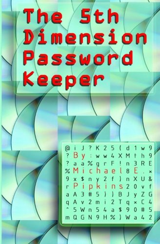 The 5th Dimension Password Keeper: Pipkins, Michael E.: 9781469918822 ...