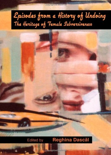 Episodes from a History of Undoing: The Heritage of Female ...