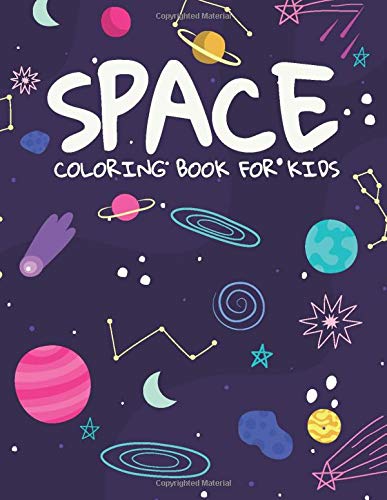 Space Coloring Book for Kids: A Fantastic Outer Space Coloring with ...