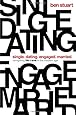 Single, Dating, Engaged, Married: Navigating Life and Love in the Modern Age: Ben Stuart ...