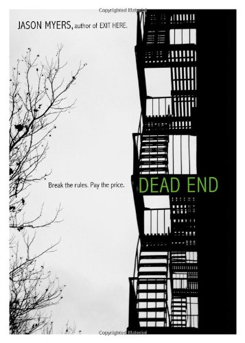 Amazon.com: Dead End: 9781442414303: Myers, Jason: Books