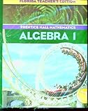 Prentice Hall Mathematics Algebra 1 (Florida edition): Ph.D. Dan ...