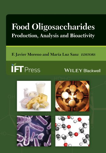 Food Oligosaccharides Production Analysis And Bioactivity Moreno F Javier Sanz MarÃ­a Luz