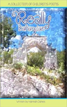 Amazon.com: Really Bahamian: A Collection Bahamian Poetry for Children ...
