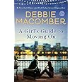 A Girl's Guide to Moving On: A Novel: Macomber, Debbie: 9780553391923 ...