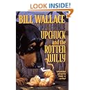 Upchuck and the Rotten Willy: Bill Wallace: 9780671014155: Amazon.com ...