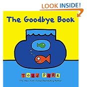 The Goodbye Book: Todd Parr: 9780316404976: Amazon.com: Books
