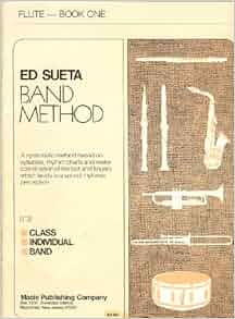 Amazon.com: Ed Sueta Band Method Flute - Book One (Ed Sueta Band Method ...
