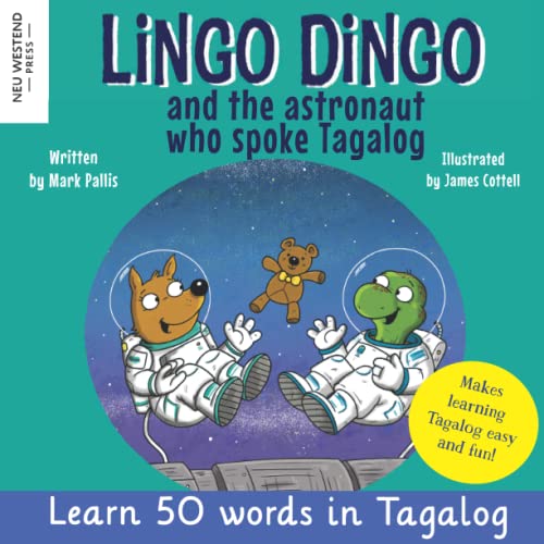 Lingo Dingo and the astronaut who spoke Tagalog: Laugh as you learn ...