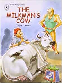 The Milkman's Cow (Children's Book Trust, New Delhi): Vidya Pradhan ...