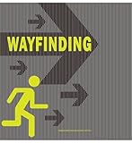 The Spaceagency Guide to Wayfinding: Amazon.co.uk: Spaceagency: 9789881998231: Books