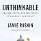 Unthinkable: Trauma, Truth, and the Trials of American Democracy ...
