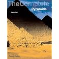 Complete Pyramids: Solving The Ancient Mysteries: Lehner, Mark ...