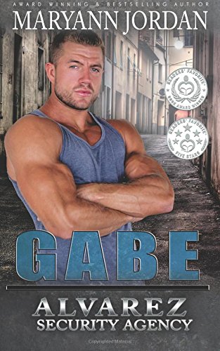 Gabe: Alvarez Security Series: Jordan, Maryann, Eversoll, Shannon ...