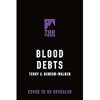 Amazon.com: Blood Debts (Blood Debts, 1): 9781250825940: Benton-Walker ...