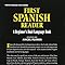 First Spanish Reader: A Beginner's Dual-Language Book (Beginners ...