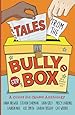 Tales from the Bully Box: Cat Woods: 9781940180069: Amazon.com: Books