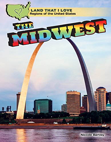 The Midwest (Land That I Love: Regions of the United States): Bartley ...