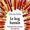 Le bug humain : Pourquoi notre cerveau nous pousse à détruire la ...