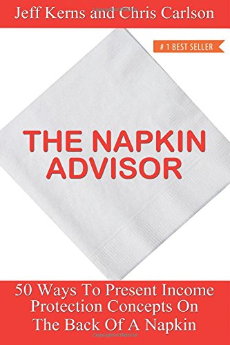 The Napkin Advisor: 50 Ways To Present Income Protection Concepts On ...