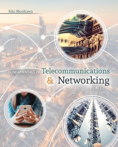 Fundamentals of Telecommunications and Networking for IT ...