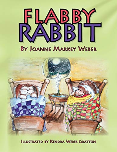 Amazon.com: Flabby Rabbit: 9781456891534: Weber, Joan M.: Books