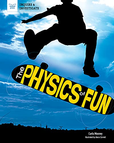 Amazon.com: The Physics of Fun (Inquire & Investigate): 9781647410346 ...