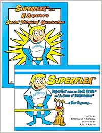 Superflex ... a Superhero Social Thinking Curriculum: Stephanie ...